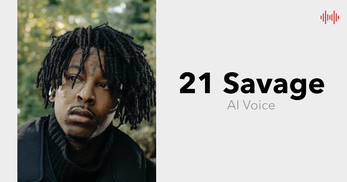 21 Savage AI Voice | memix