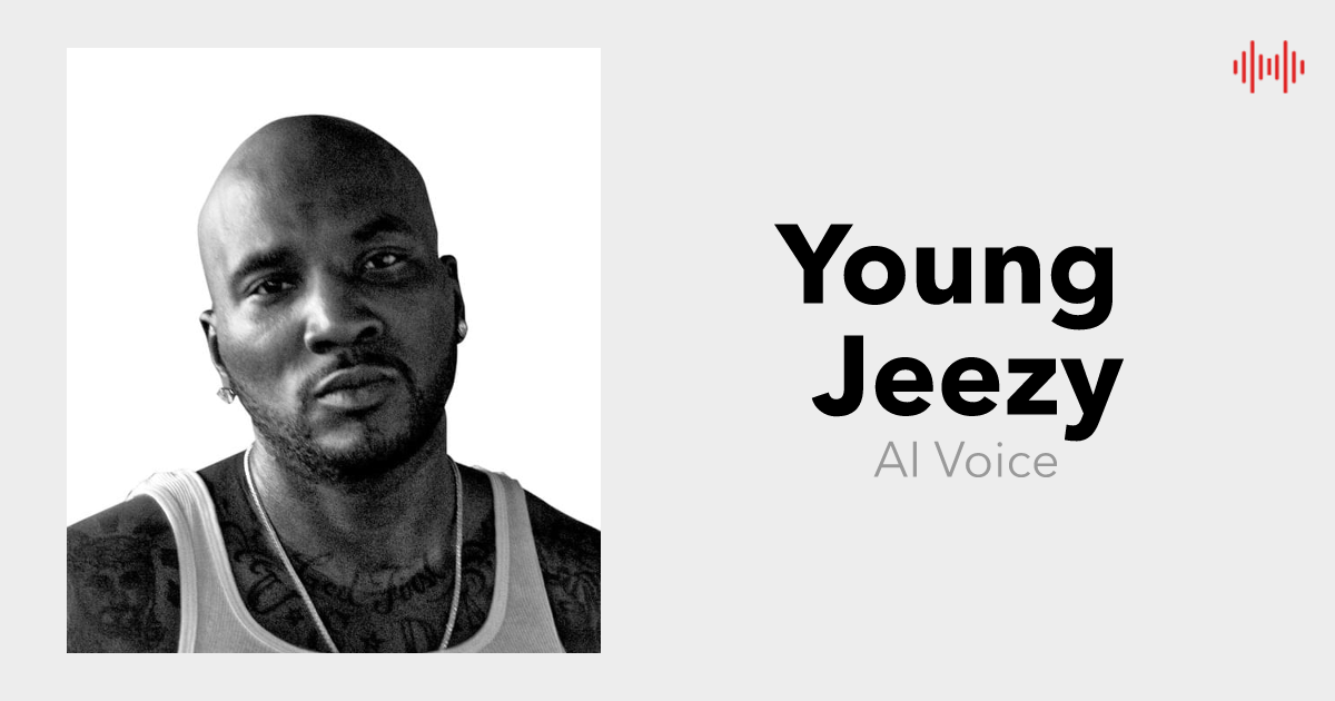 Young Jeezy AI Voice | memix